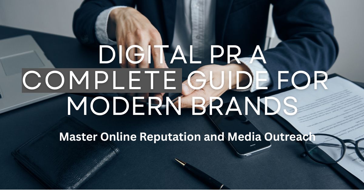 How to Do Digital PR: Complete Guide for Modern Brands