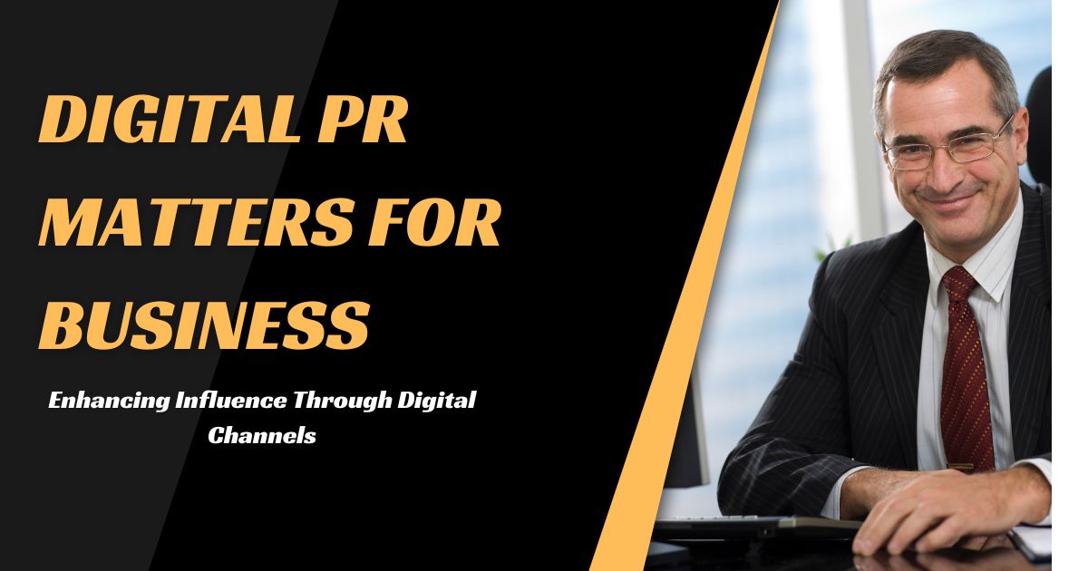 Why Digital PR is Essential for Modern Business Success