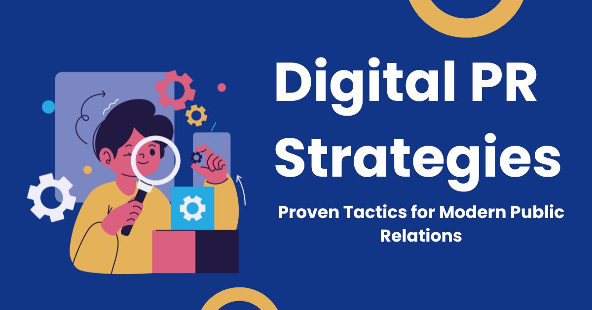 Digital PR Strategies That Drive Results in 2025